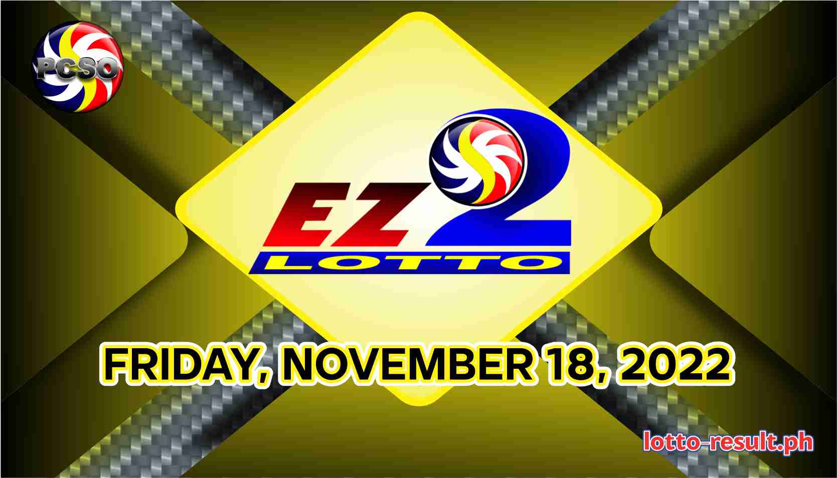 EZ2 RESULT Today, Friday, November 18, 2022 - Official PCSO Lotto Result